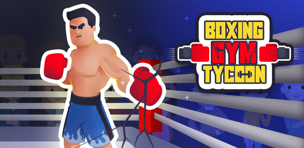 Idle Boxing Tycoon - EZ Games - Making Life Easier